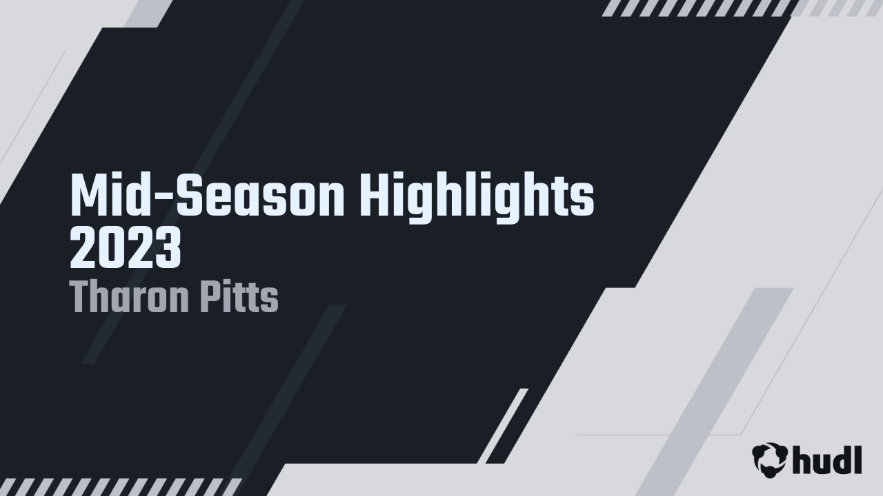 Mid-Season Highlights 2023 - Tharon Pitts highlights - Hudl