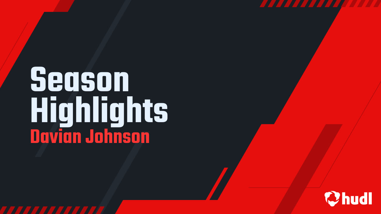 Season Highlights - Davian Johnson highlights - Hudl
