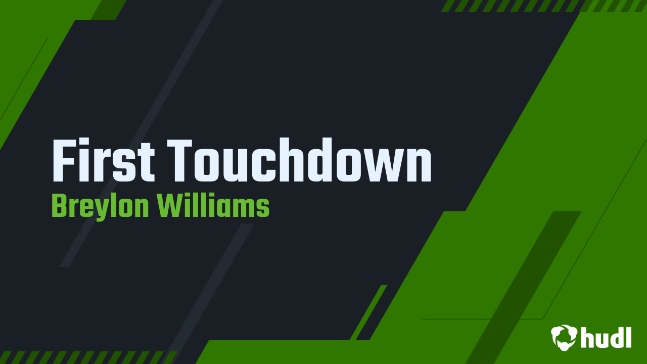 First Touchdown - Breylon Williams highlights - Hudl