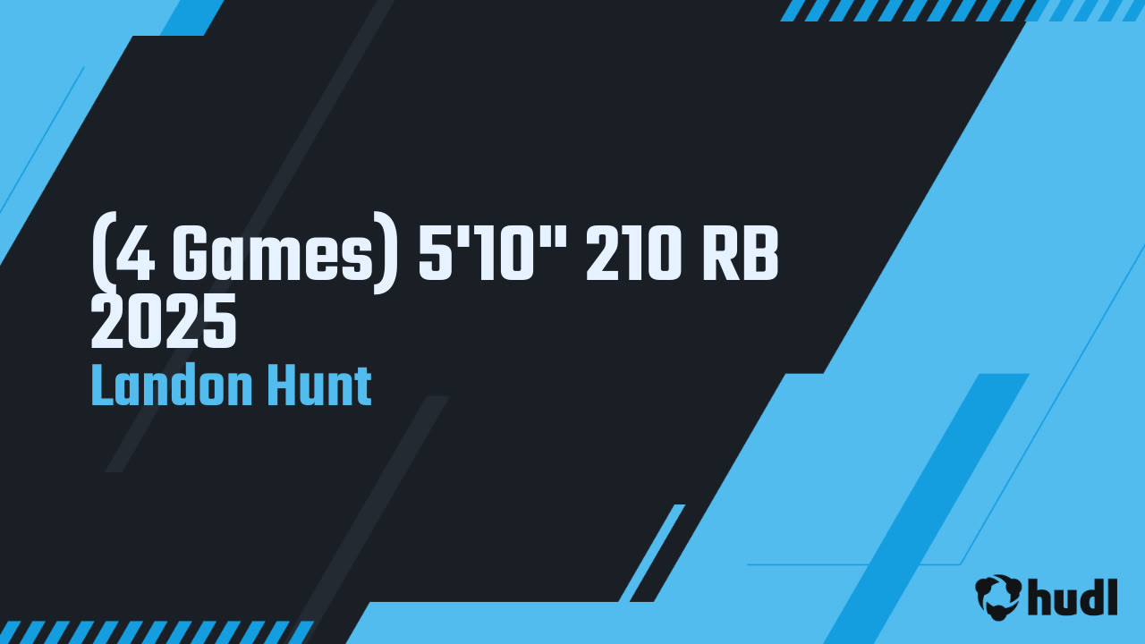 (4 Games) 5'10" 210 RB 2025 - Landon Hunt highlights - Hudl