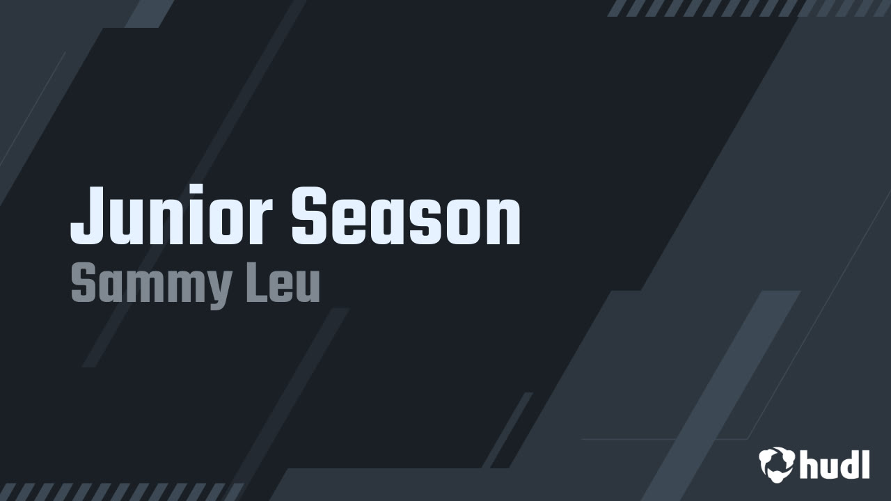 Junior Season - Sammy Leu highlights - Hudl