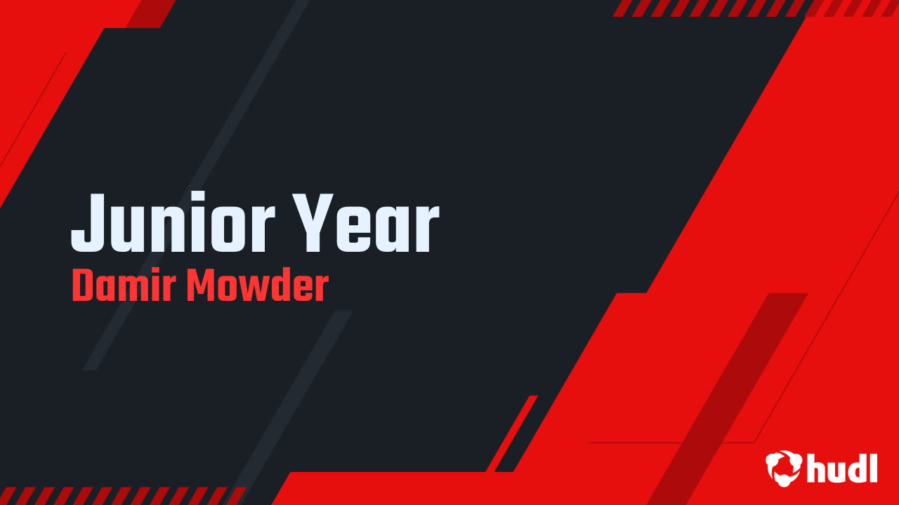 Junior Year - Damir Mowder highlights - Hudl
