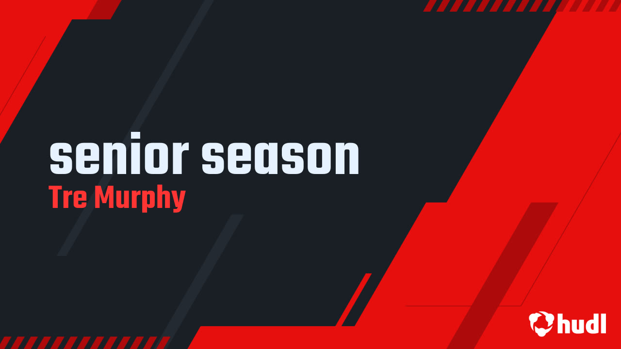 senior season - Tre Murphy highlights - Hudl