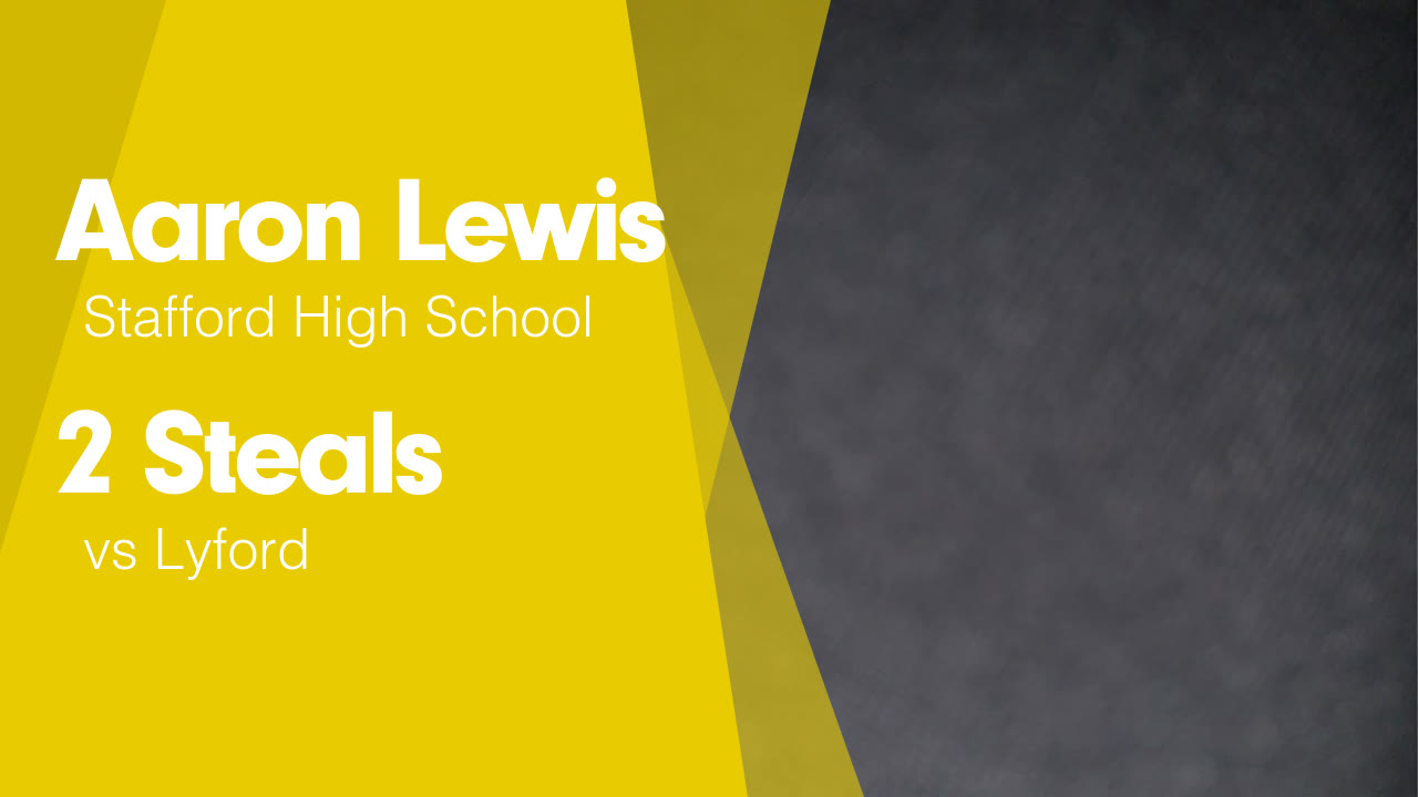 2 Steals vs Lyford - Aaron Lewis highlights - Hudl