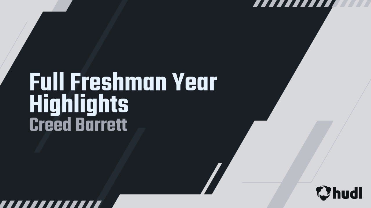 Full Freshman Year Highlights - Creed Barrett highlights - Hudl