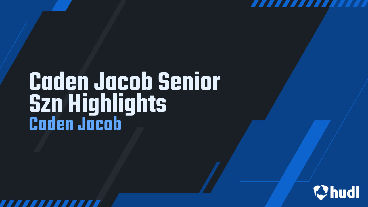 Caden Jacob Senior Szn Highlights - Caden Jacob highlights - Hudl