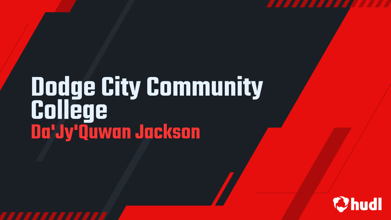 Dodge City Community College - Da'Jy'Quwan Jackson highlights - Hudl
