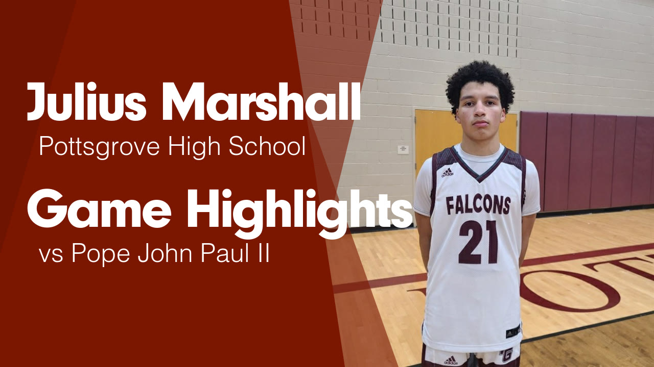Game Highlights vs Pope John Paul II - Julius Marshall highlights - Hudl