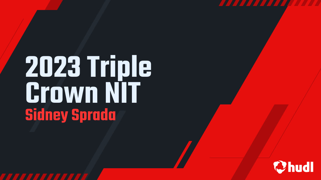 2023 Triple Crown NIT - Sidney Sprada highlights - Hudl