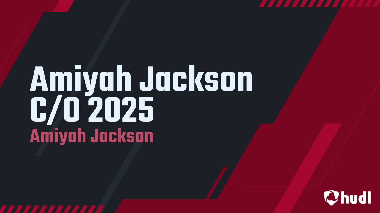 Amiyah Jackson C/O 2025 - Amiyah Jackson highlights - Hudl