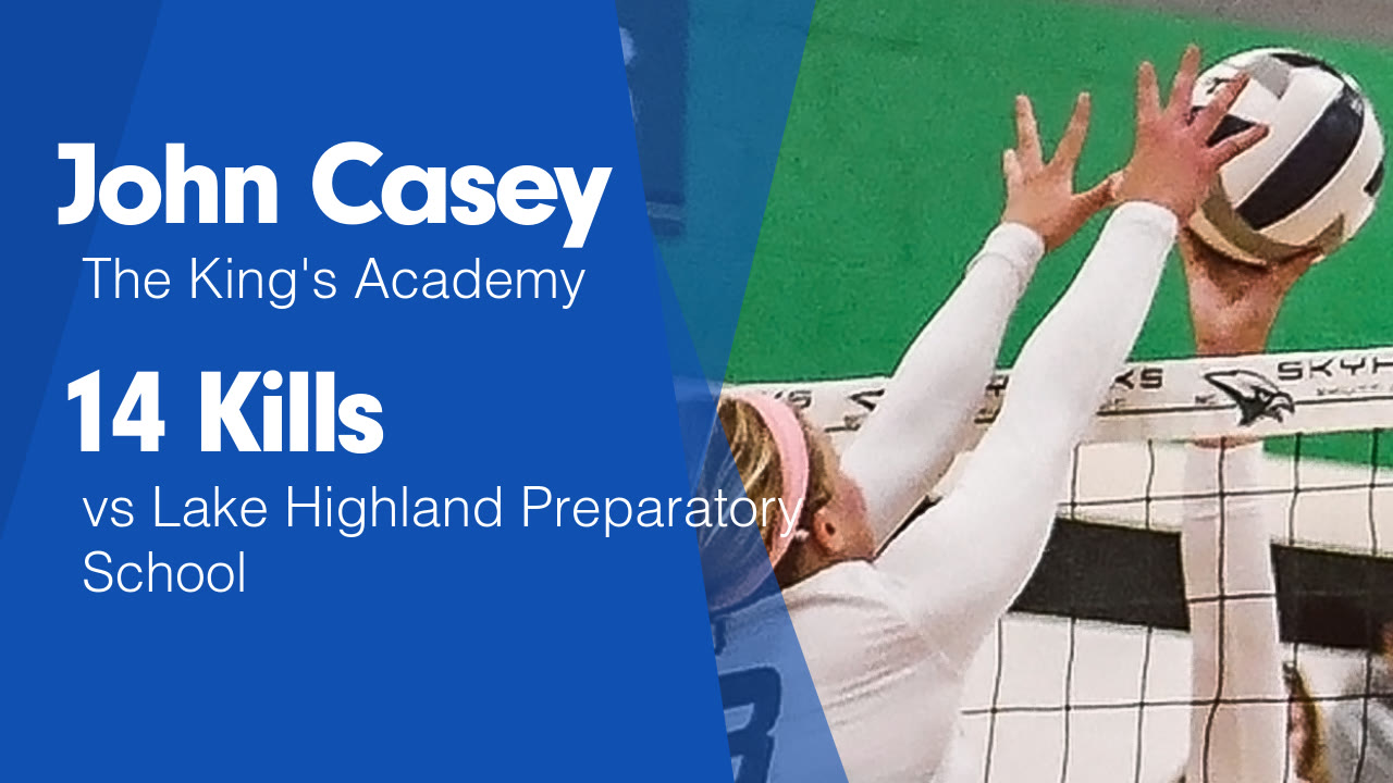 14 Kills vs Lake Highland Preparatory School - John Casey highlights - Hudl
