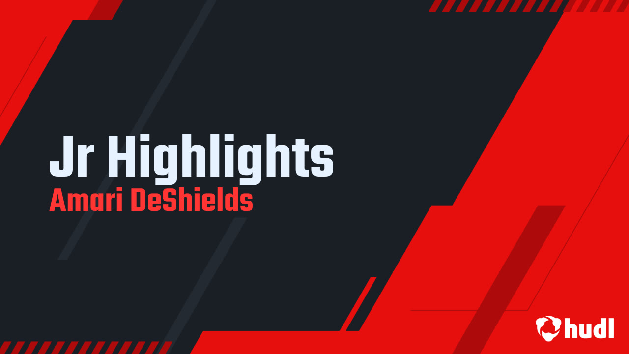 Jr Highlights - Amari DeShields highlights - Hudl