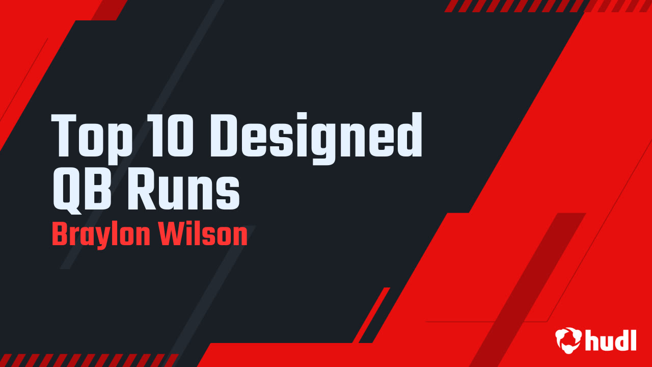 Top 10 Designed QB Runs - Braylon Wilson highlights - Hudl