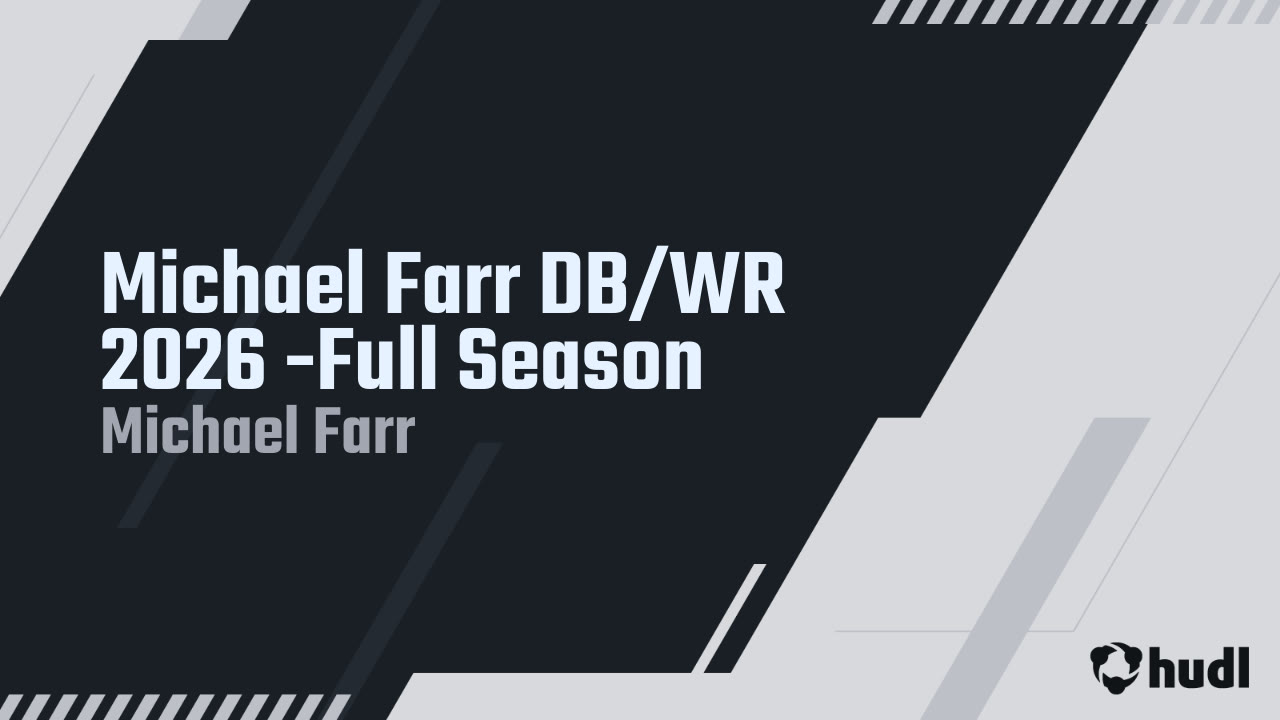 Michael Farr DB/WR 2026 -Full Season - Michael Farr highlights - Hudl