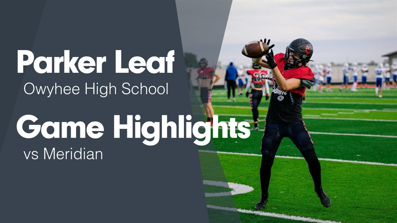 Game Highlights vs Meridian - Parker Leaf highlights - Hudl