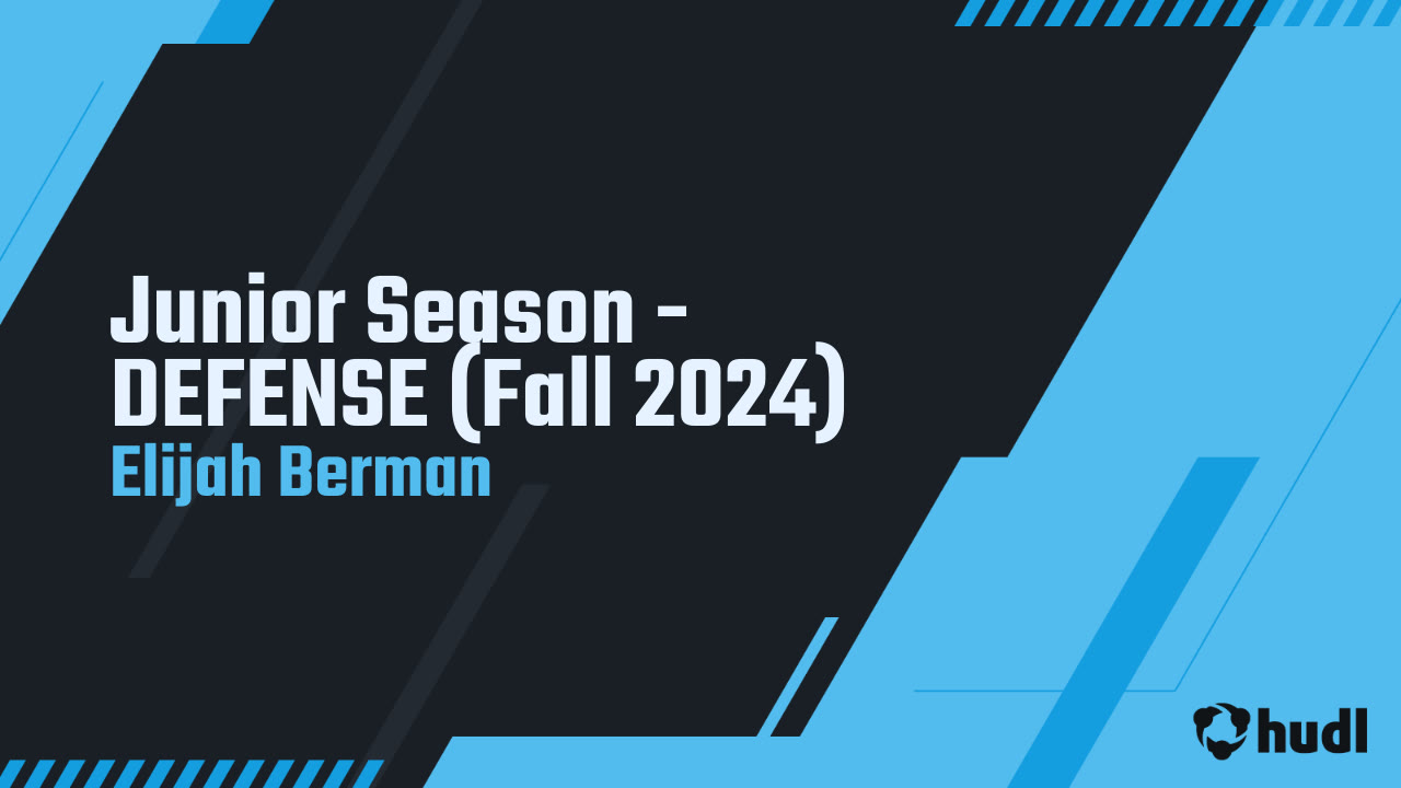 Junior Season - DEFENSE (Fall 2024) - Elijah Berman highlights - Hudl