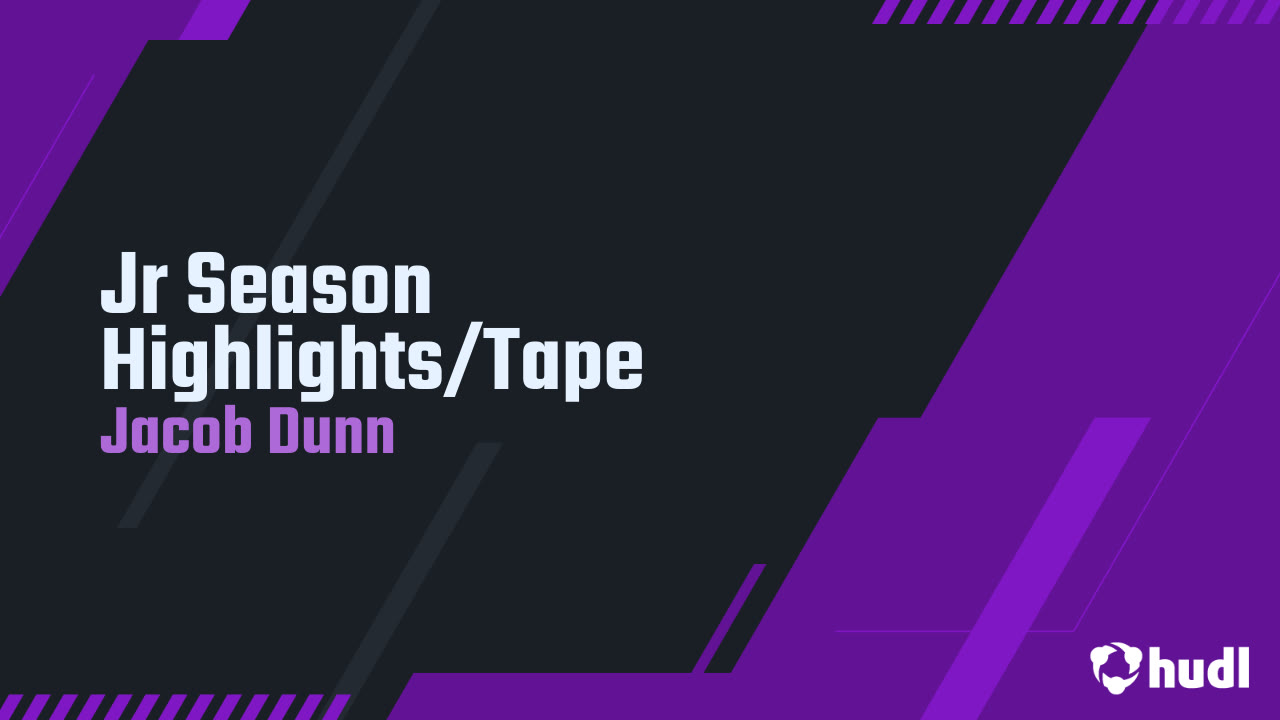 Jr Season Highlights/Tape - Jacob Dunn highlights - Hudl