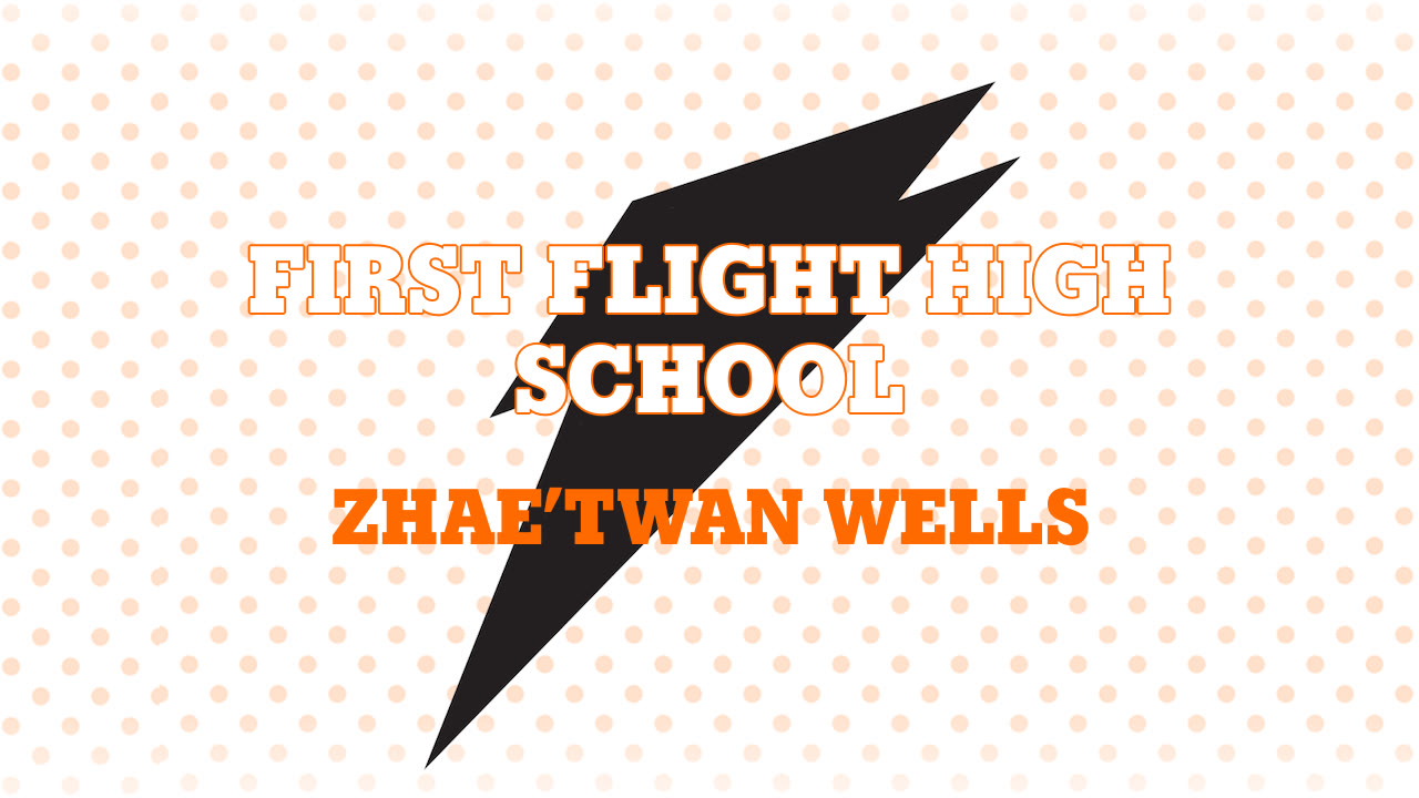 First Flight High School - Zhae’twan Wells highlights - Hudl
