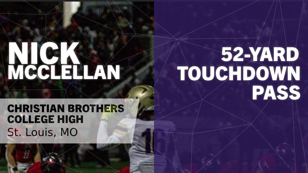 52-yard Touchdown Pass vs Vianney - Nick Mcclellan highlights - Hudl