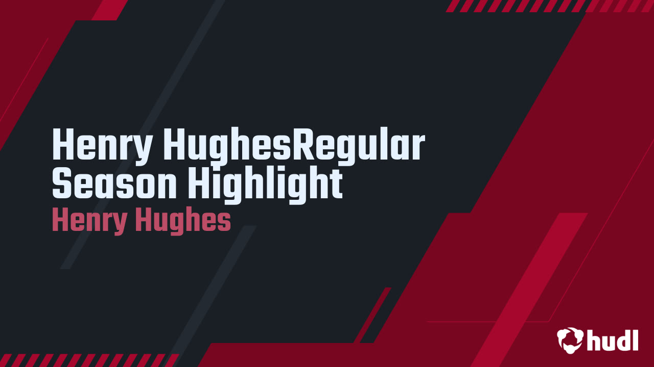 Henry HughesRegular Season Highlight - Henry Hughes highlights - Hudl
