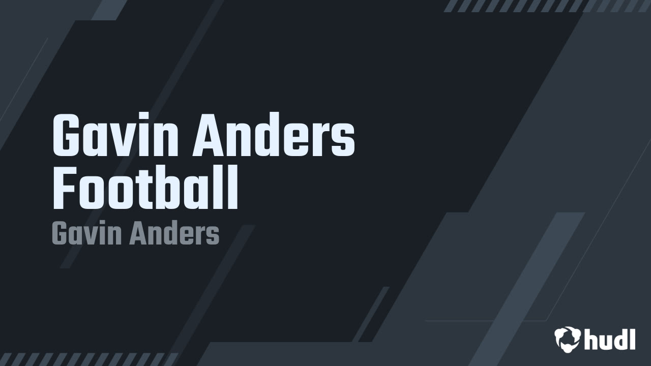 Gavin Anders Football - Gavin Anders highlights - Hudl