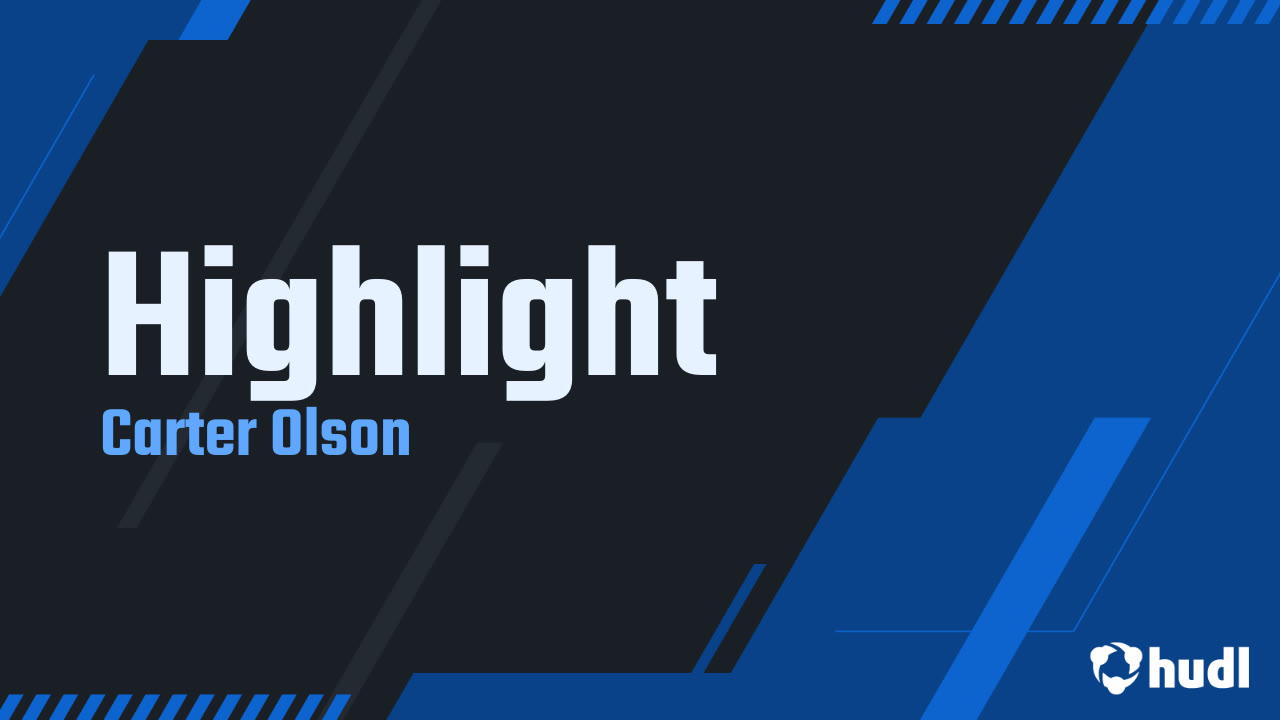 Highlight - Carter Olson highlights - Hudl