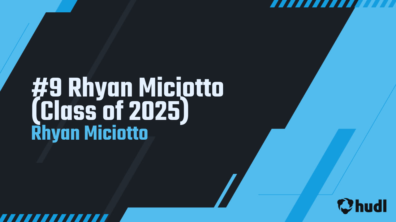 #9 Rhyan Miciotto (Class of 2025) - Rhyan Miciotto highlights - Hudl