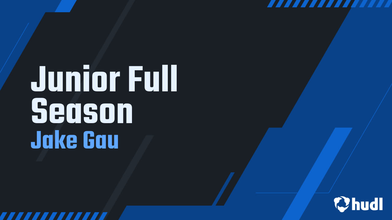Junior Full Season - Jake Gau highlights - Hudl
