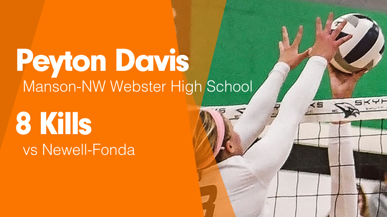 8 Kills vs Newell-Fonda - Peyton Davis highlights - Hudl