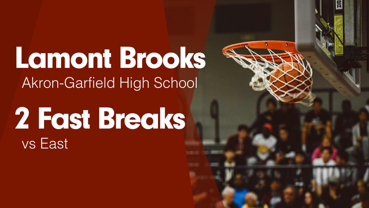 2 Fast Breaks vs East - Lamont Brooks highlights - Hudl