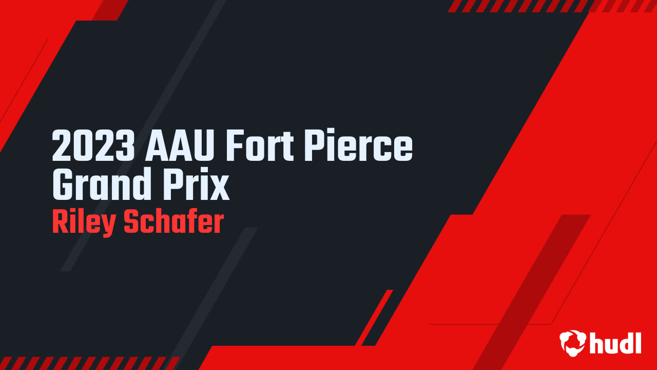 2023 AAU Fort Pierce Grand Prix - Riley Schafer highlights - Hudl