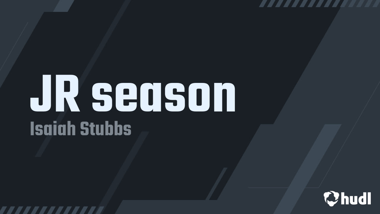 JR season - Isaiah Stubbs highlights - Hudl