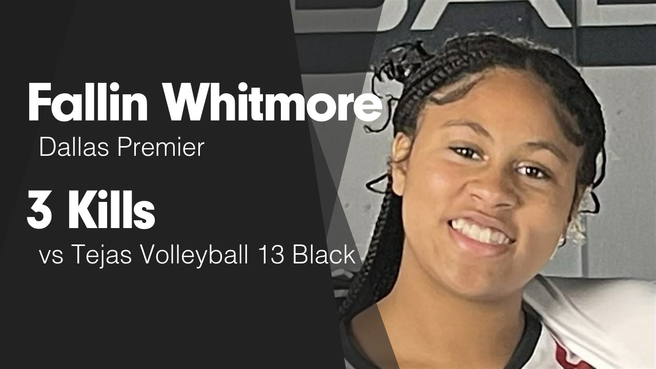 3 Kills vs Tejas Volleyball 13 Black - Fallin Whitmore highlights - Hudl