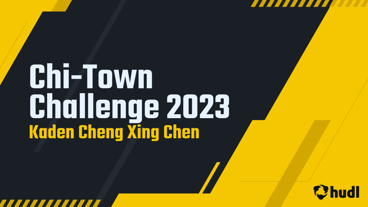 Chi-Town Challenge 2023 - Kaden Cheng Xing Chen highlights - Hudl