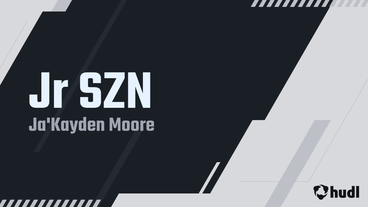 Jr SZN - Ja'Kayden Moore highlights - Hudl