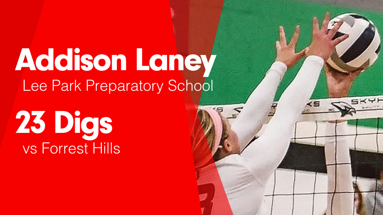 23 Digs vs Forrest Hills - Addison Laney highlights - Hudl