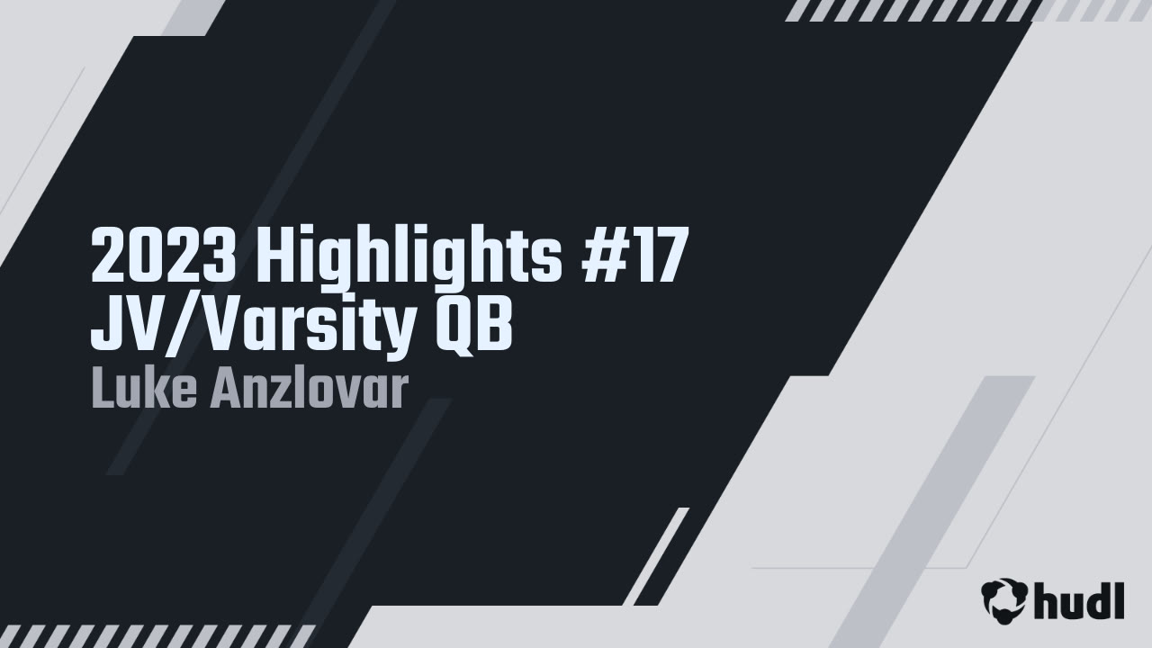 2023 Highlights #17 JV/Varsity QB - Luke Anzlovar highlights - Hudl