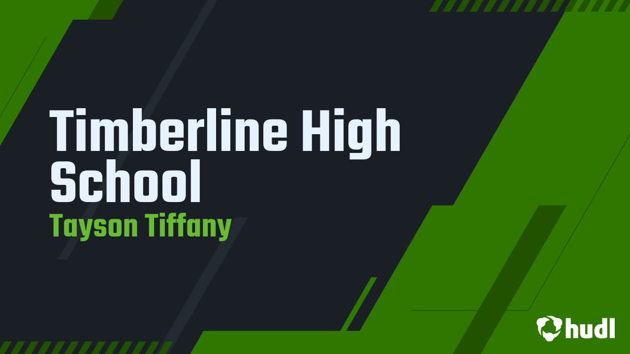 Timberline High School - Tayson Tiffany highlights - Hudl