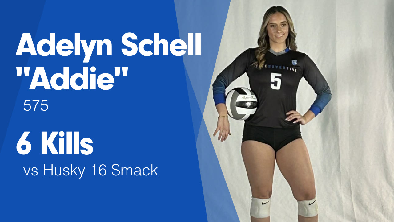 6 Kills vs Husky 16 Smack - Adelyn Schell "Addie" highlights - Hudl