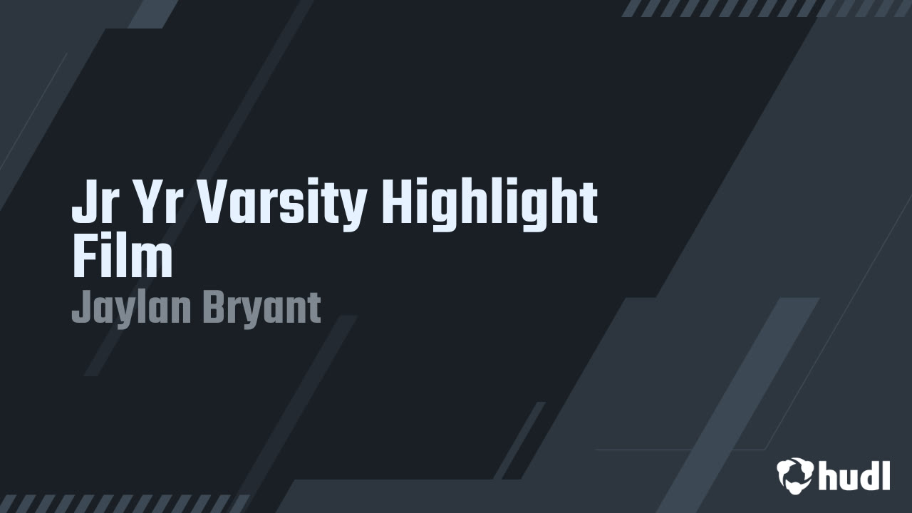 Jr Yr Varsity Highlight Film - Jaylan Bryant highlights - Hudl