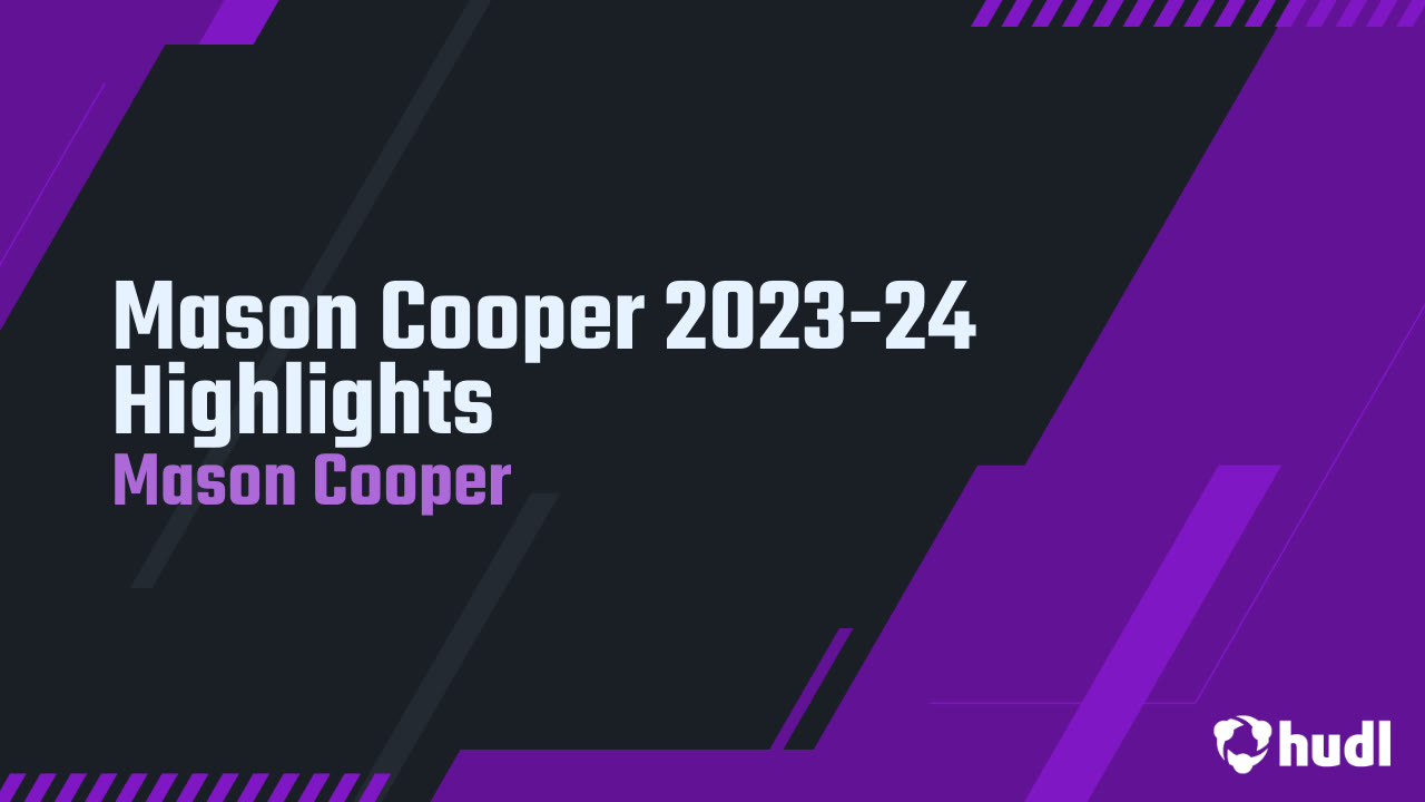 Mason Cooper 2023-24 Highlights - Mason Cooper highlights - Hudl