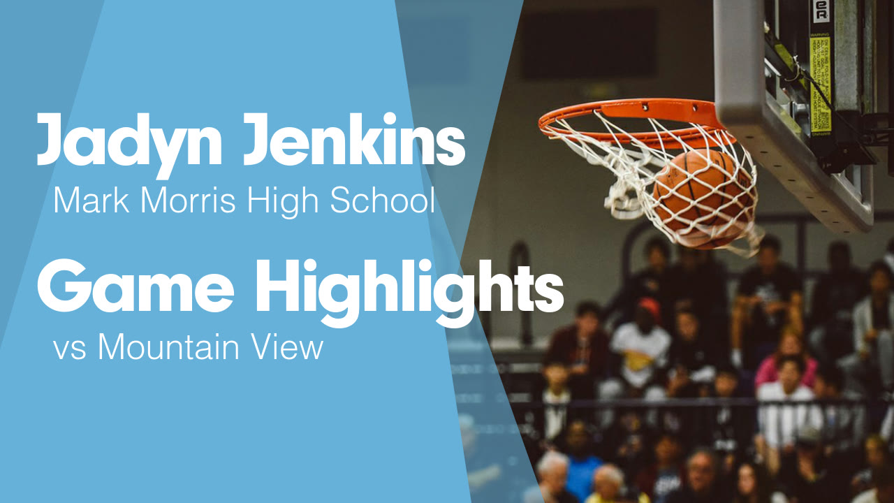 Game Highlights vs Mountain View - Jadyn Jenkins highlights - Hudl