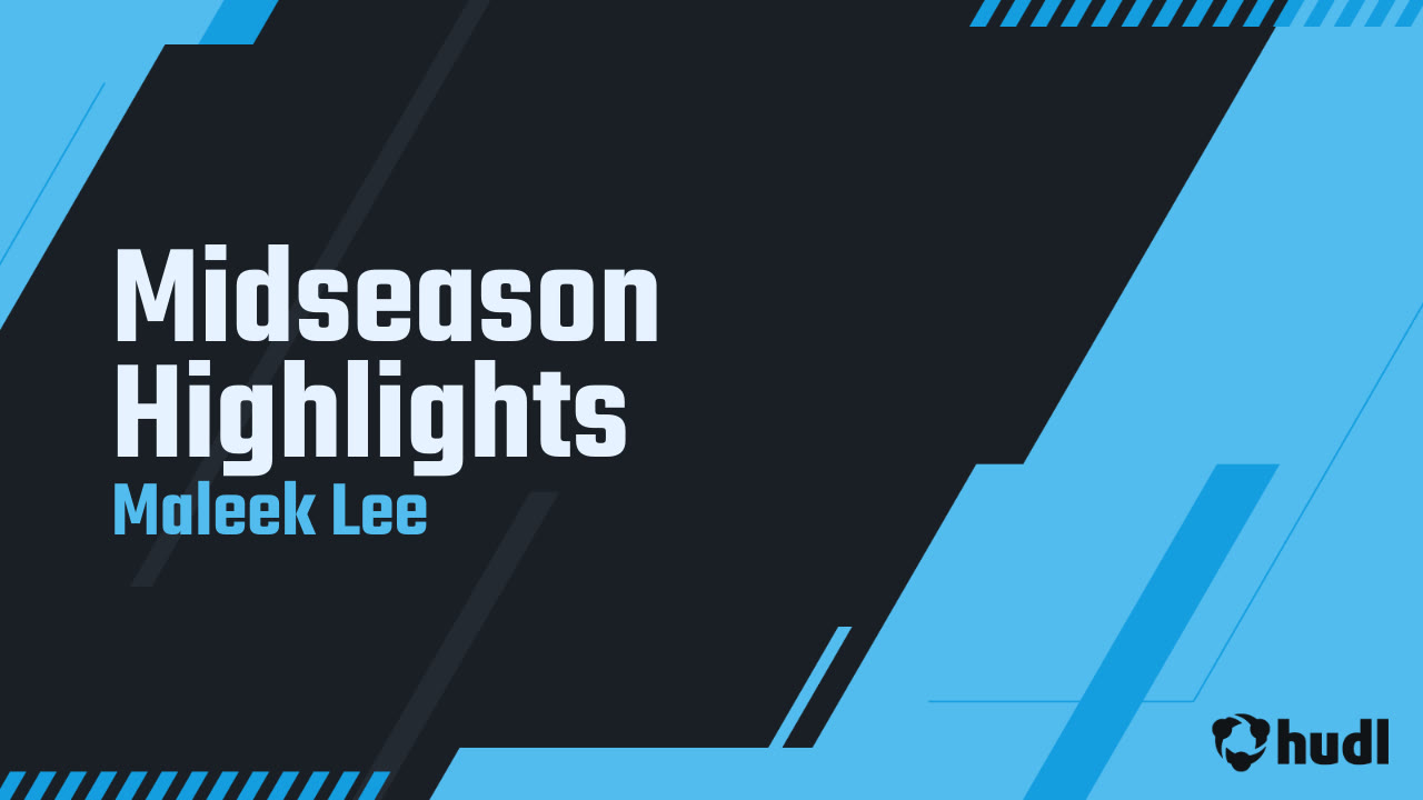 Midseason Highlights - Maleek Lee highlights - Hudl