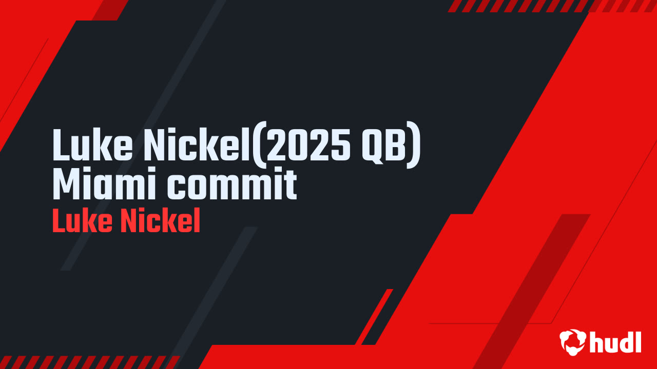 Luke Nickel(2025 QB) Miami commit - Luke Nickel highlights - Hudl