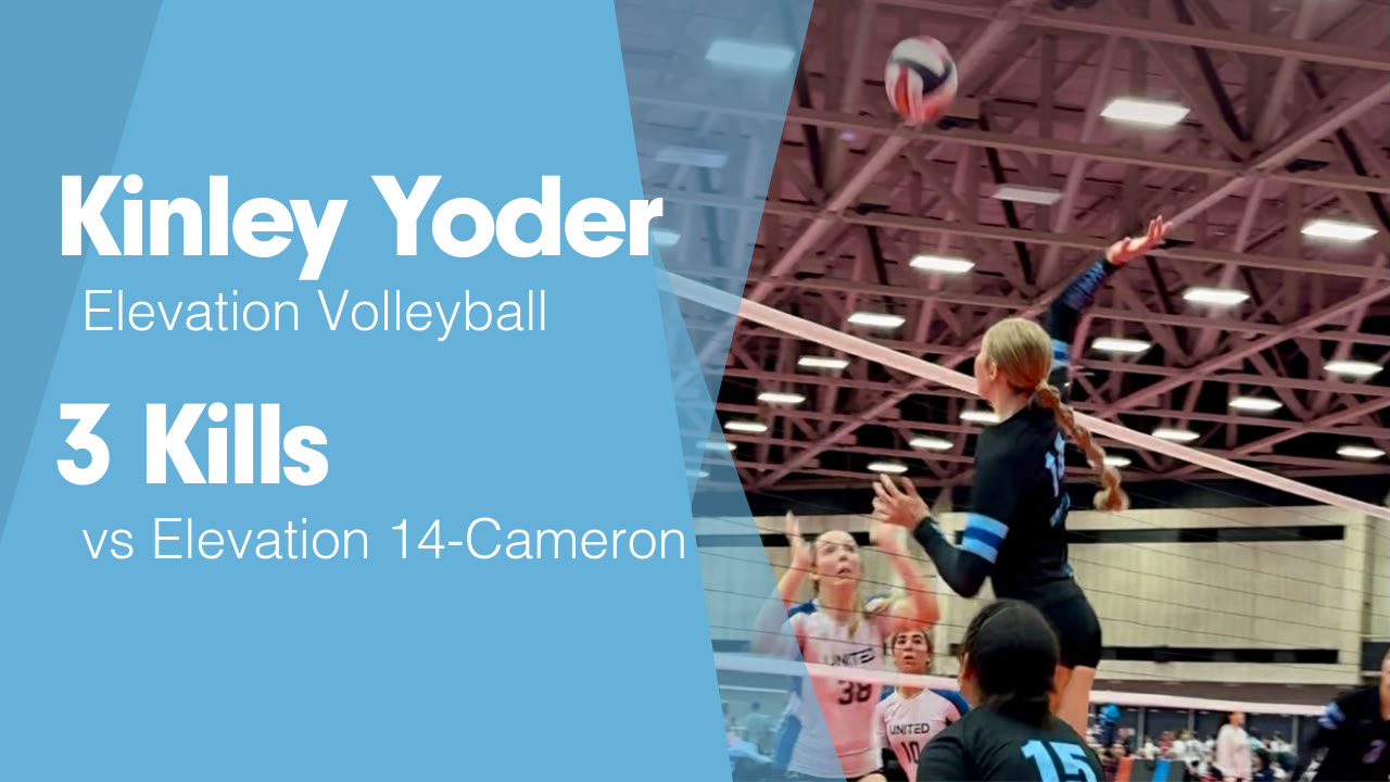 3 Kills vs Elevation 14-Cameron - Kinley Yoder highlights - Hudl