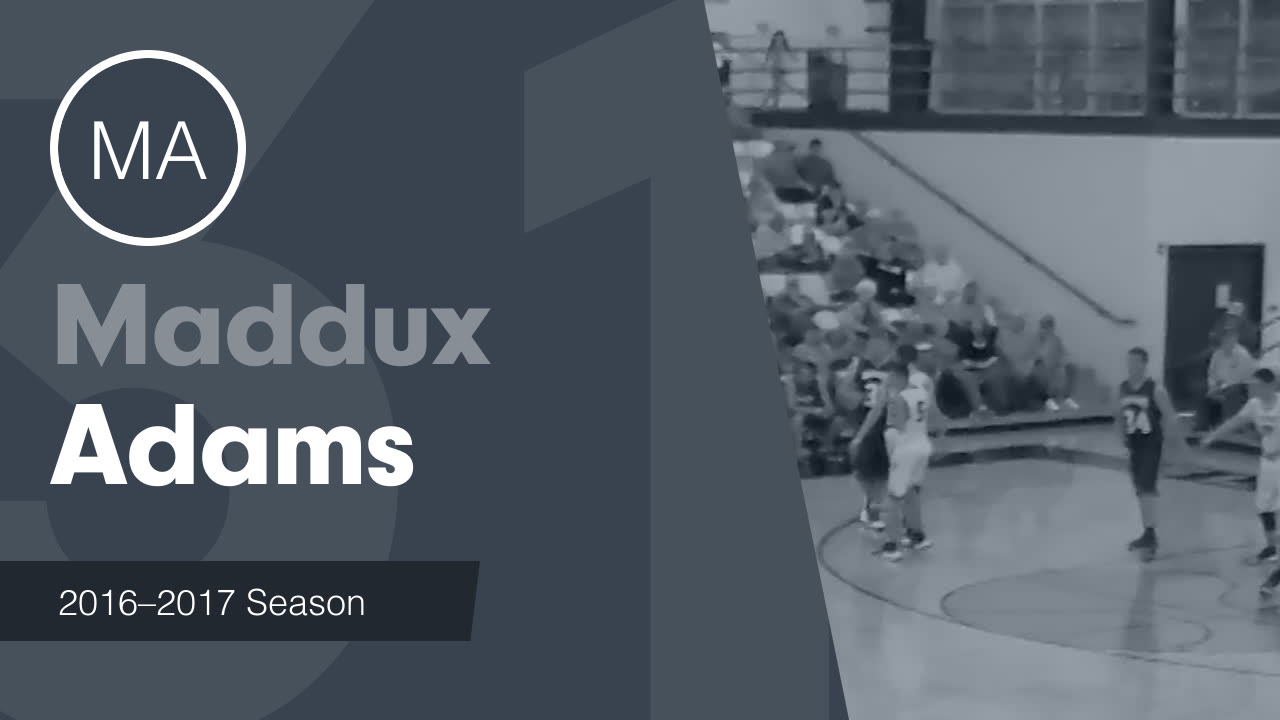 Season Recap: Maddux Adams 2016-2017 - Maddux Adams highlights - Hudl