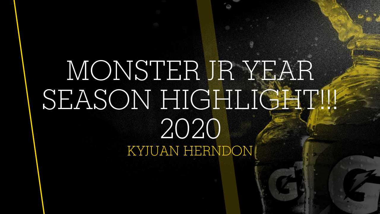 Monster Jr Year Season Highlight!!! 2020 - Kyjuan Herndon highlights - Hudl