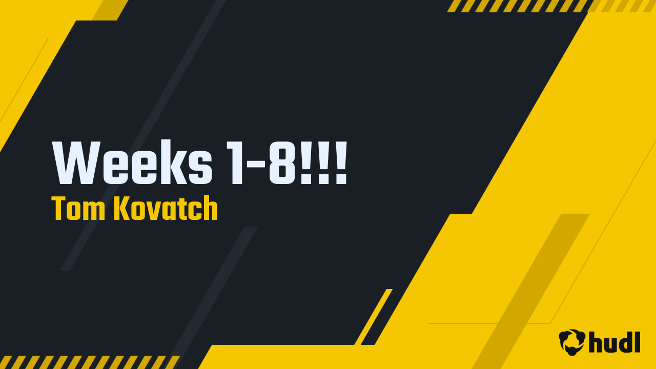 Weeks 1-8!!! - Tom Kovatch highlights - Hudl