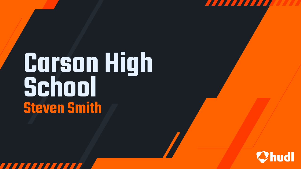 Carson High School - Steven Smith highlights - Hudl