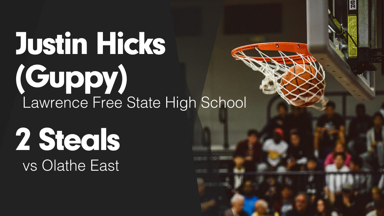 2 Steals vs Olathe East - Justin Hicks (Guppy) highlights - Hudl